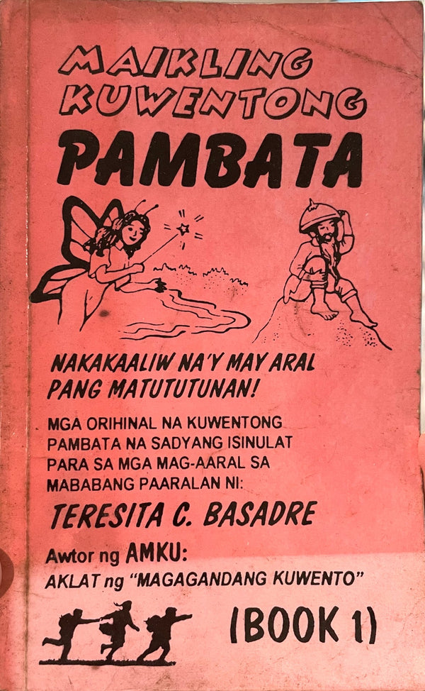 Maikling Kuwentong Pambata (Book 1) by Teresita C. Basadre – Archivo 1984