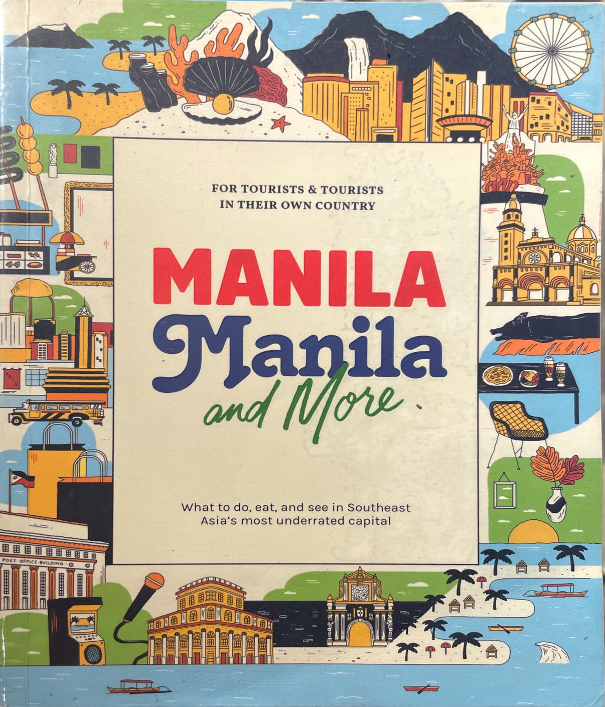 Manila Manila and More: What to do, eat and see in Southeast Asia's ...