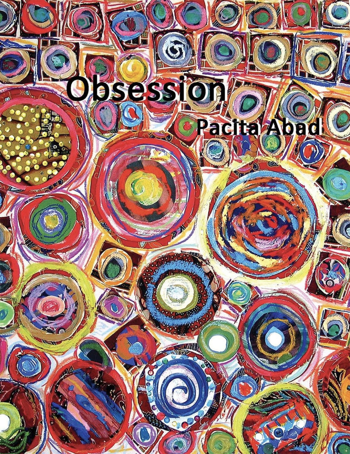 Pacita Abad: Obsession by Ian Findlay-Brown, Ruben Defeo – Archivo 1984